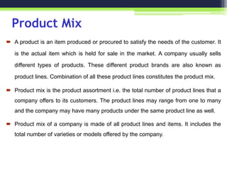 Product- Concept, Product Line & Mix | PPTX