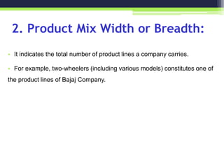 Product- Concept, Product Line & Mix | PPTX