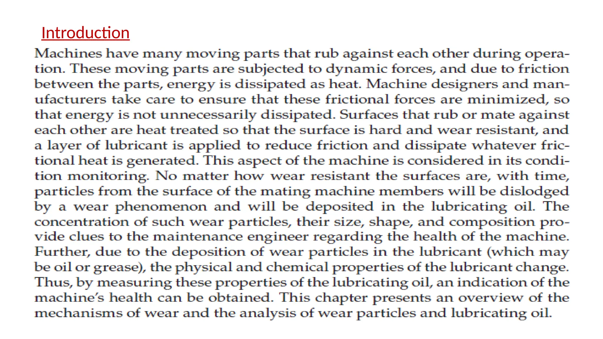 Wear debris can be defined as particles produced from the breakdown of ...