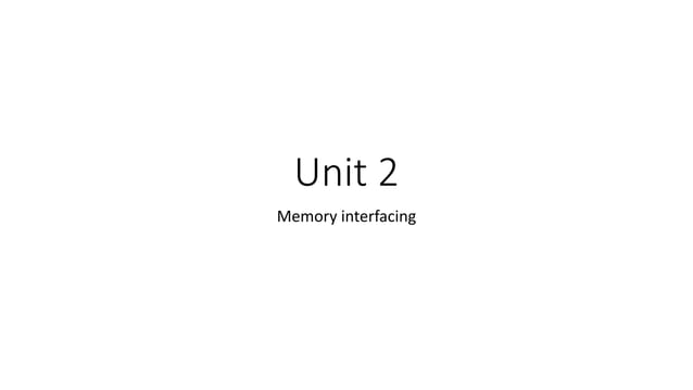 Unit-II Memory Interfacing.pptx