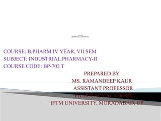 UNIT-II Qualification and Validation.pptx