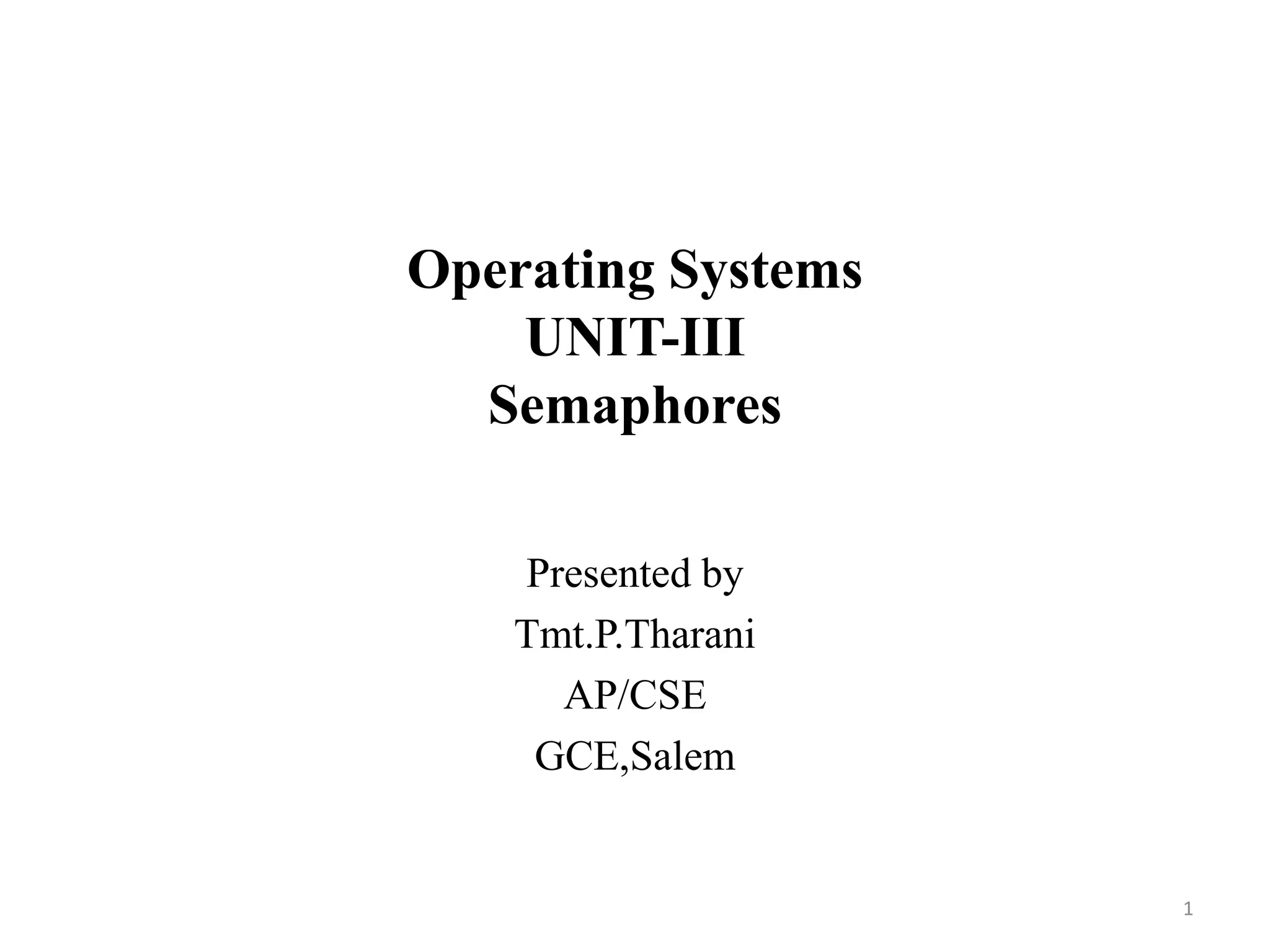 Unit-II Semaphore.ppt | Operating Systems | Computer Software and Applications