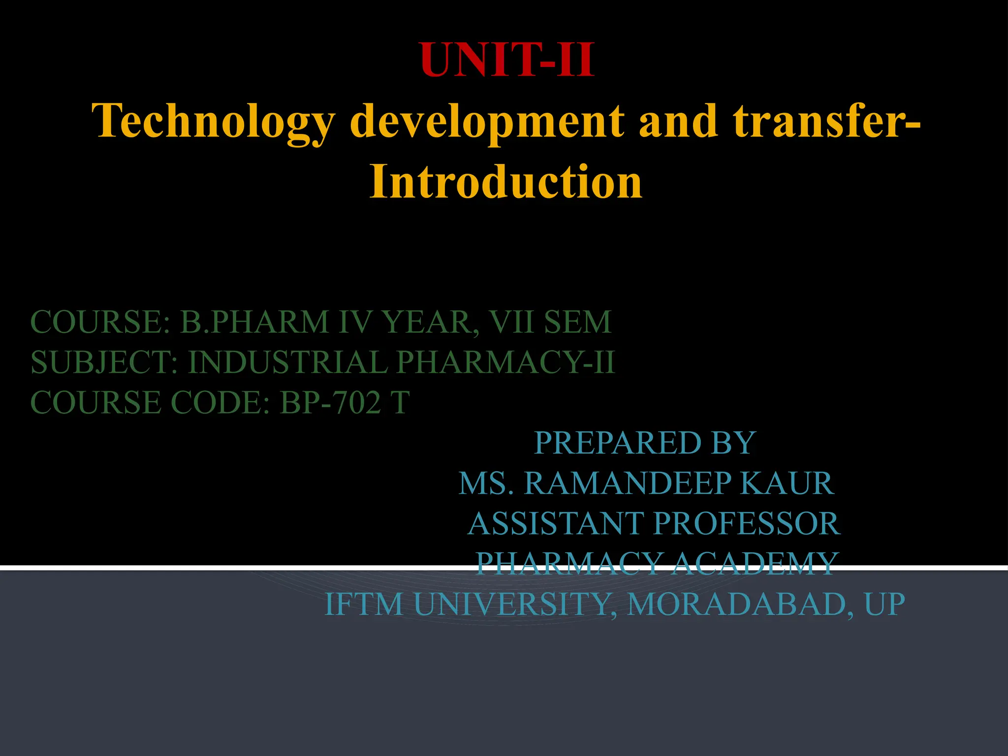 UNIT-IITechnology development and transfer- Introduction.pptx