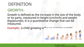 GROWTH AND DEVELOPMENT..............pptx