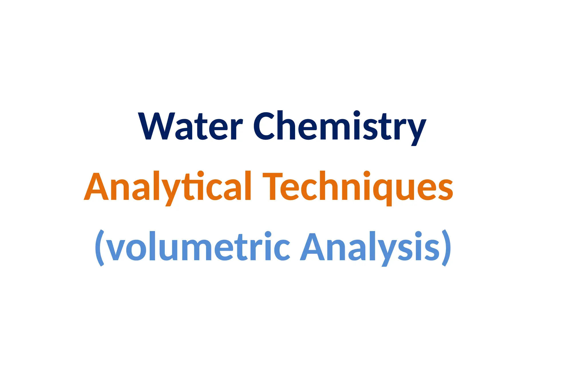 Analytical chemistry. Water chemistry analysis.pptx