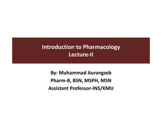 Unit-I Lecture-II Pharmacology for Nursing &Medical students.pdf
