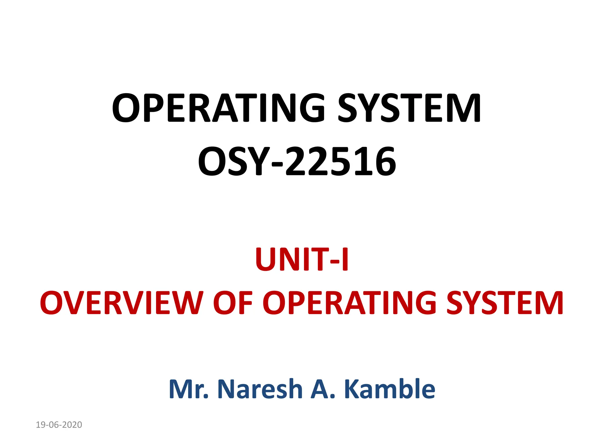 UNIT-I OVERVIEW OF OPERATING SYSTEM.pdf