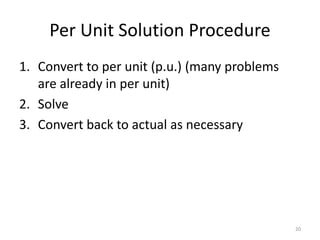 UNIT -I per unit calculation,EQUIVALENT CIRCUIT | PPT