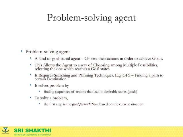 UNIT - I PROBLEM SOLVING AGENTS and EXAMPLES.pptx.pdf | Artificial Intelligence | Technology ...