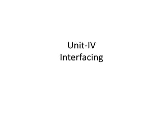 Interfacing | PPTX