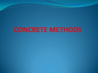 unit - IV - Concrete methods.pdf