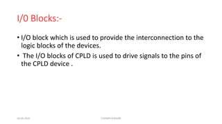 CPLD (COMPLEX PROGRAMMABLE LOGIC DEVICES) | PPTX