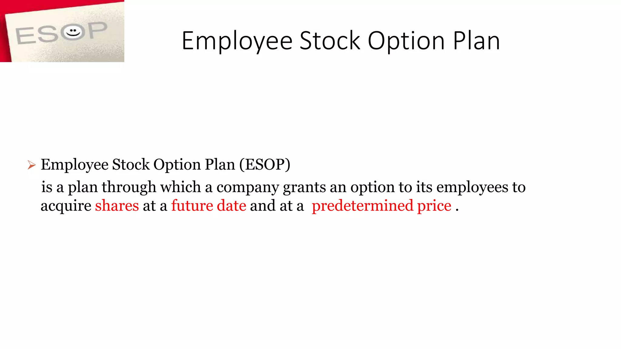 EMPLOYEE STOCK OPTION PLAN (ESOP) | PPTX