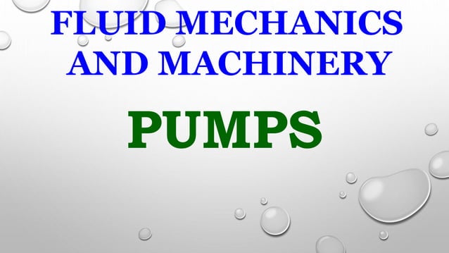 UNIT-IV FMM.PUMPS the mechanical principal involved in transfer of energy | PPT
