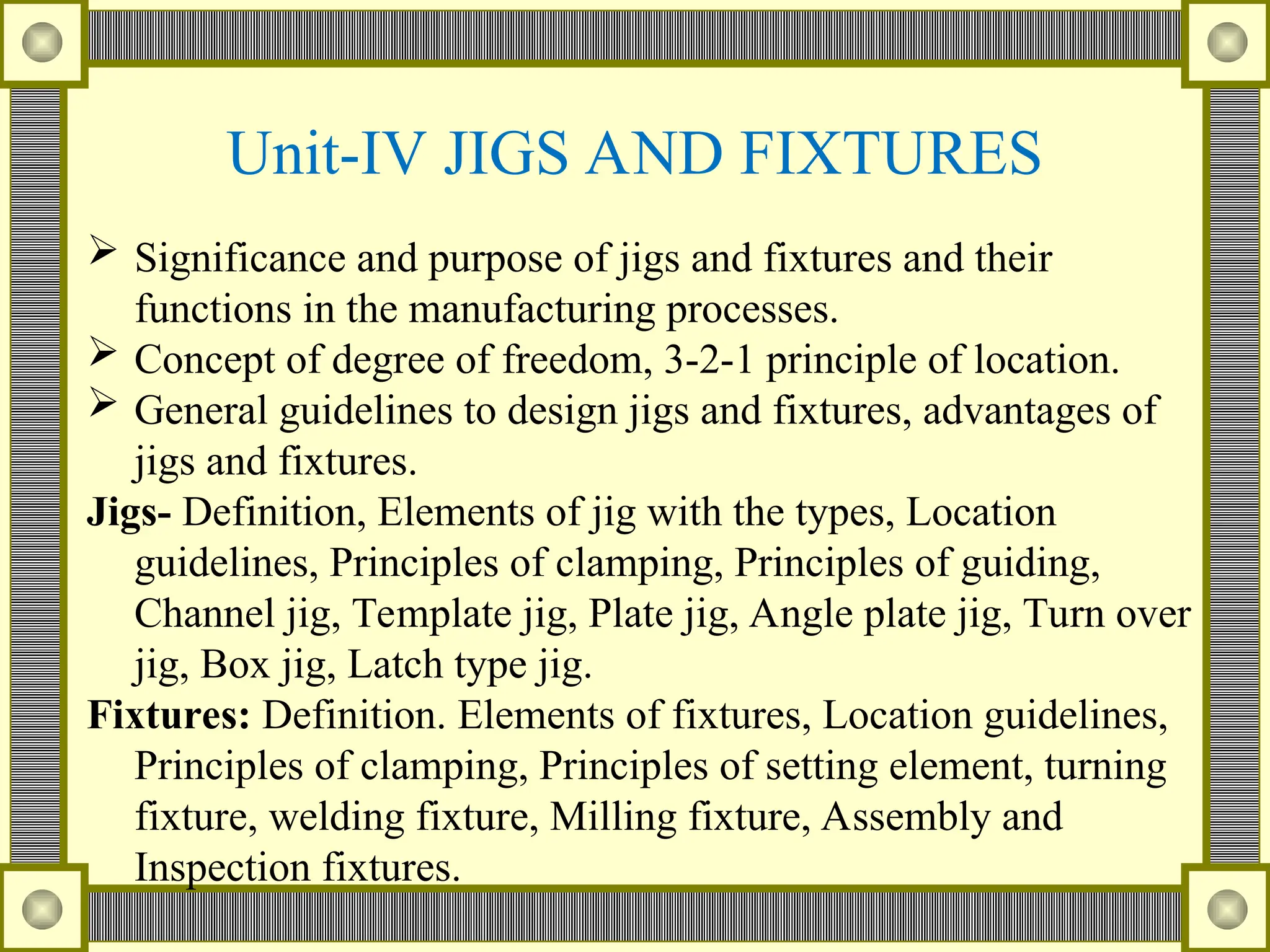 Jigs and Fixtures Technology in Engineering | PPT