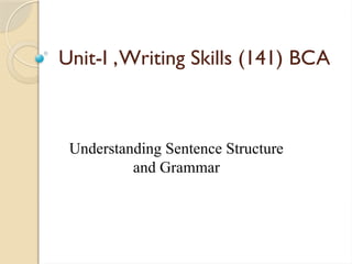 Unit-I , Writing Skills (141) BCA,PPT.pptx
