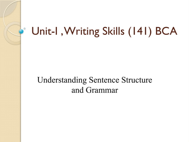 Unit-I , Writing Skills (141) BCA,PPT.pptx