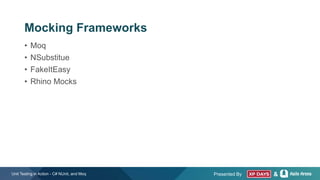 Unit Testing in Action - C#, NUnit, and Moq | PPTX