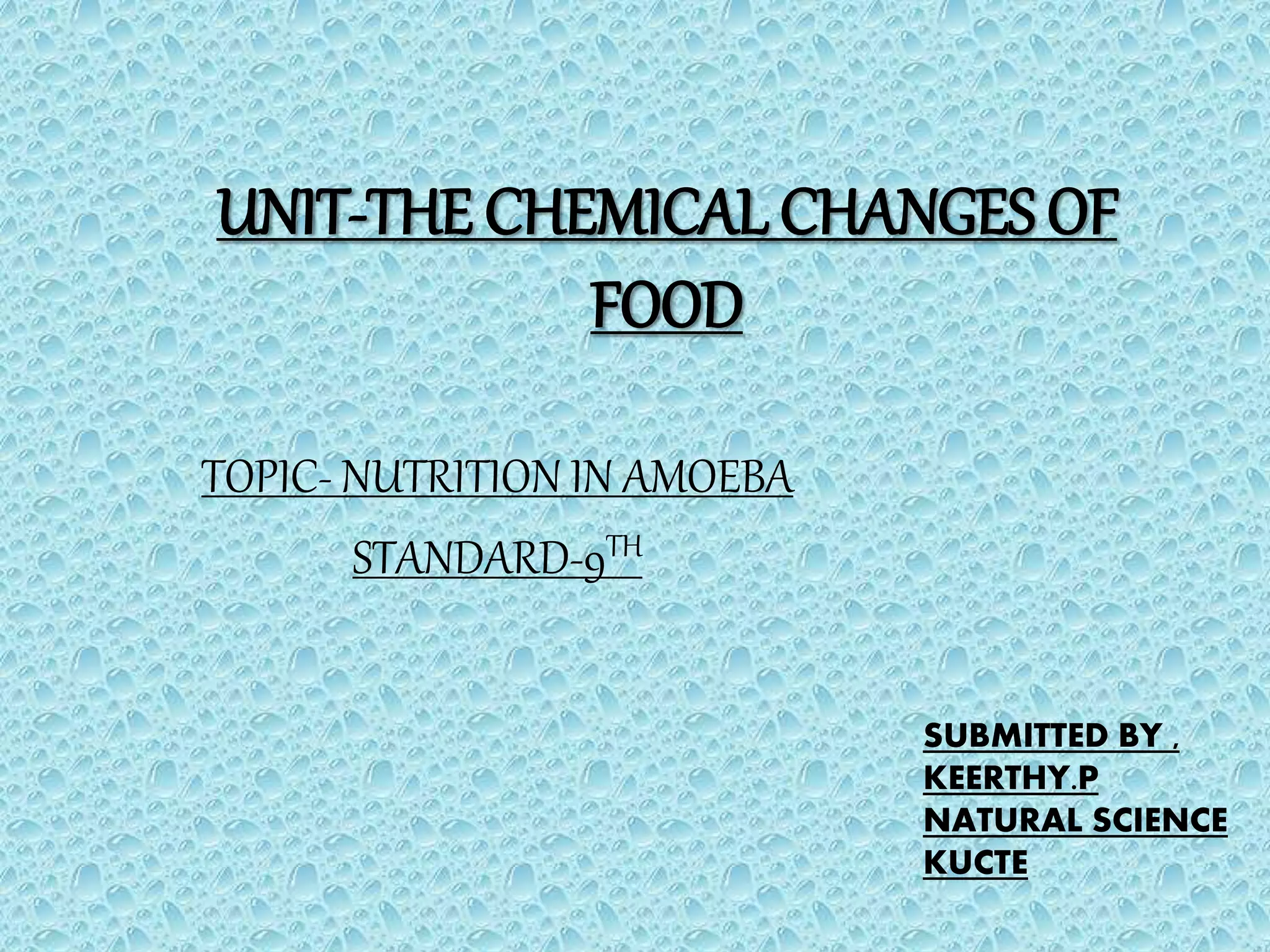 Unit the chemical changes of food | PPTX