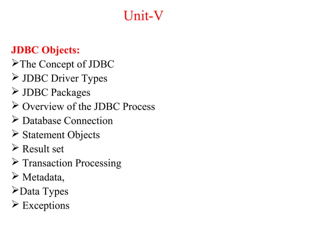 JDBC,Types of JDBC,Resultset, statements,PreparedStatement,CallableStatements,Savepoints ...