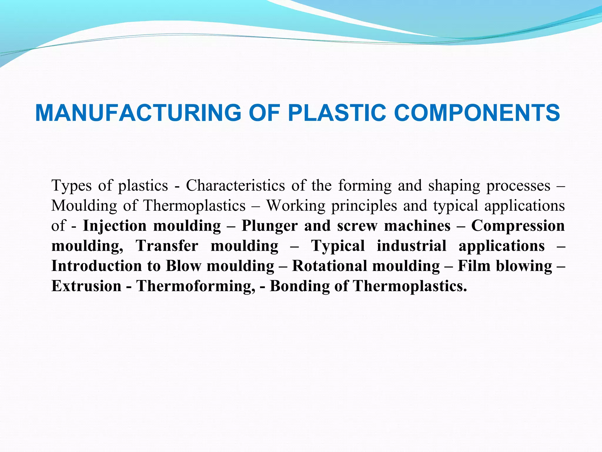 Manufacturing of Plastic Components | PPT