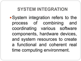 System integration in real-time operating systems | PPTX