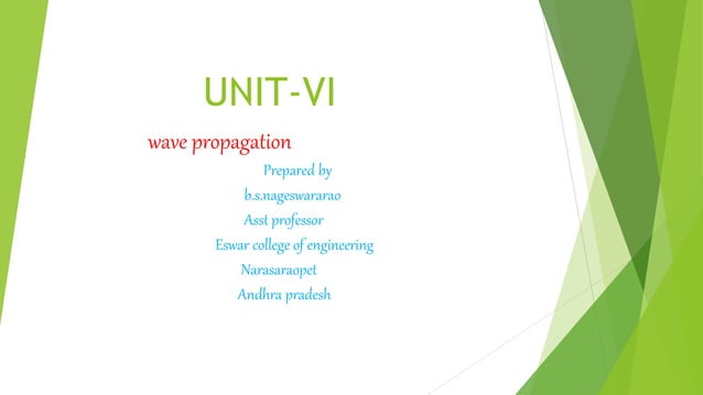 Unit vi ANTENNA AND WAVE PROPAGATION | PPT