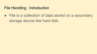 File handling in Python this PPT gives | PDF