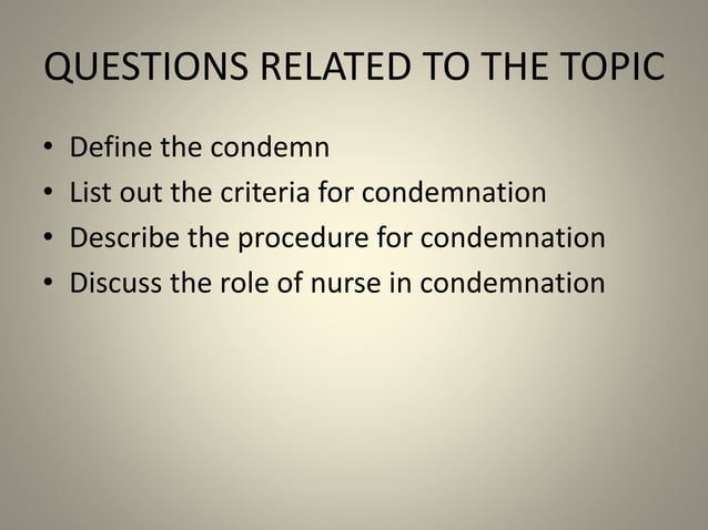 Unit vii condemnation process | PPTX | Healthcare Industry | Industries