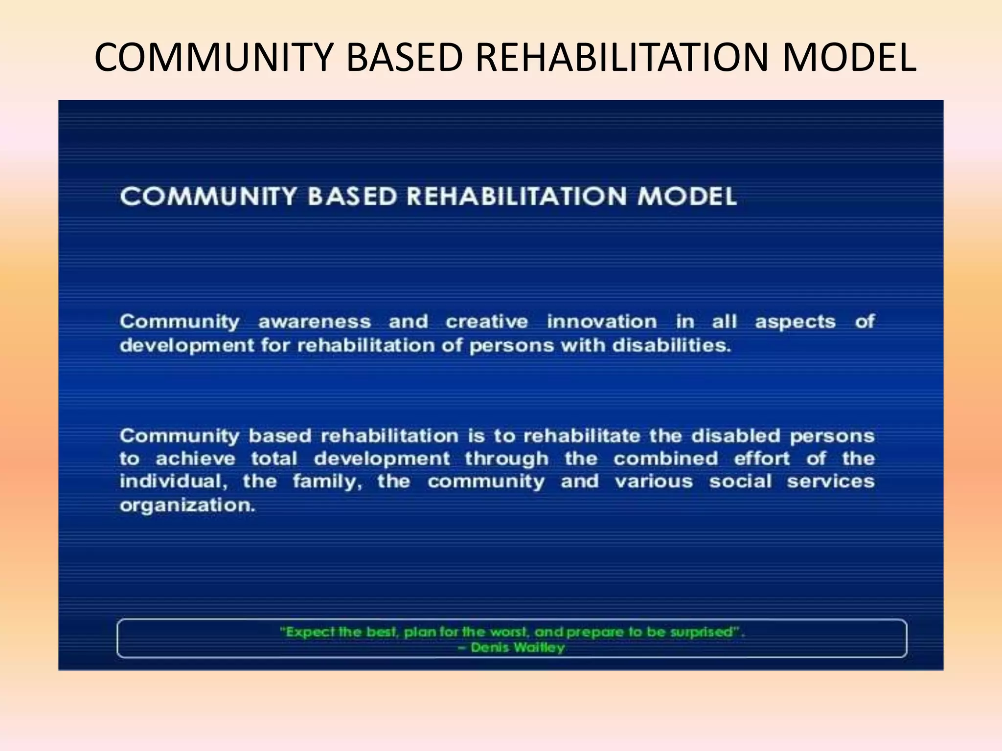 UNIT-VII model and methods of rehabilitation.pptx