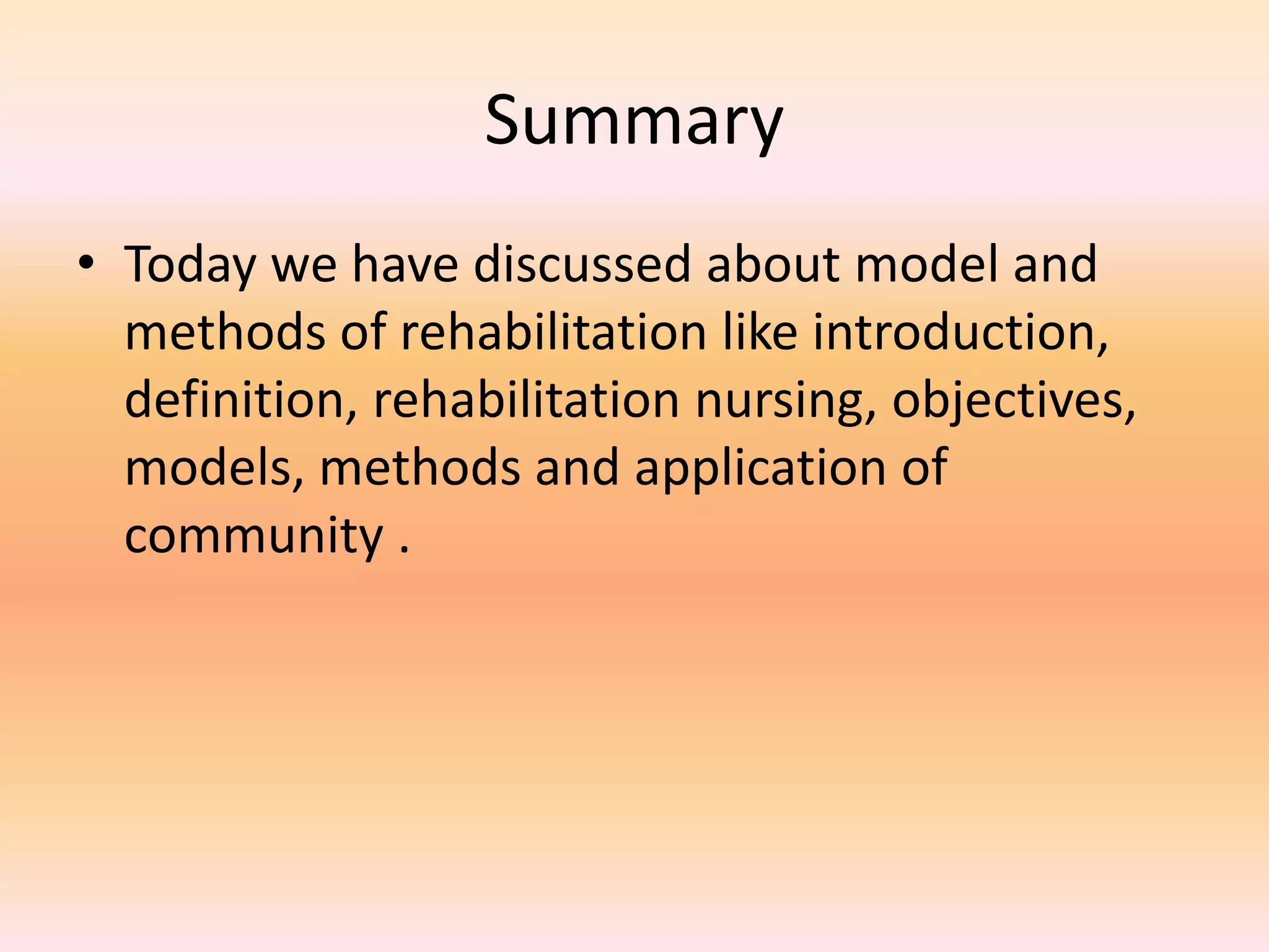 UNIT-VII model and methods of rehabilitation.pptx