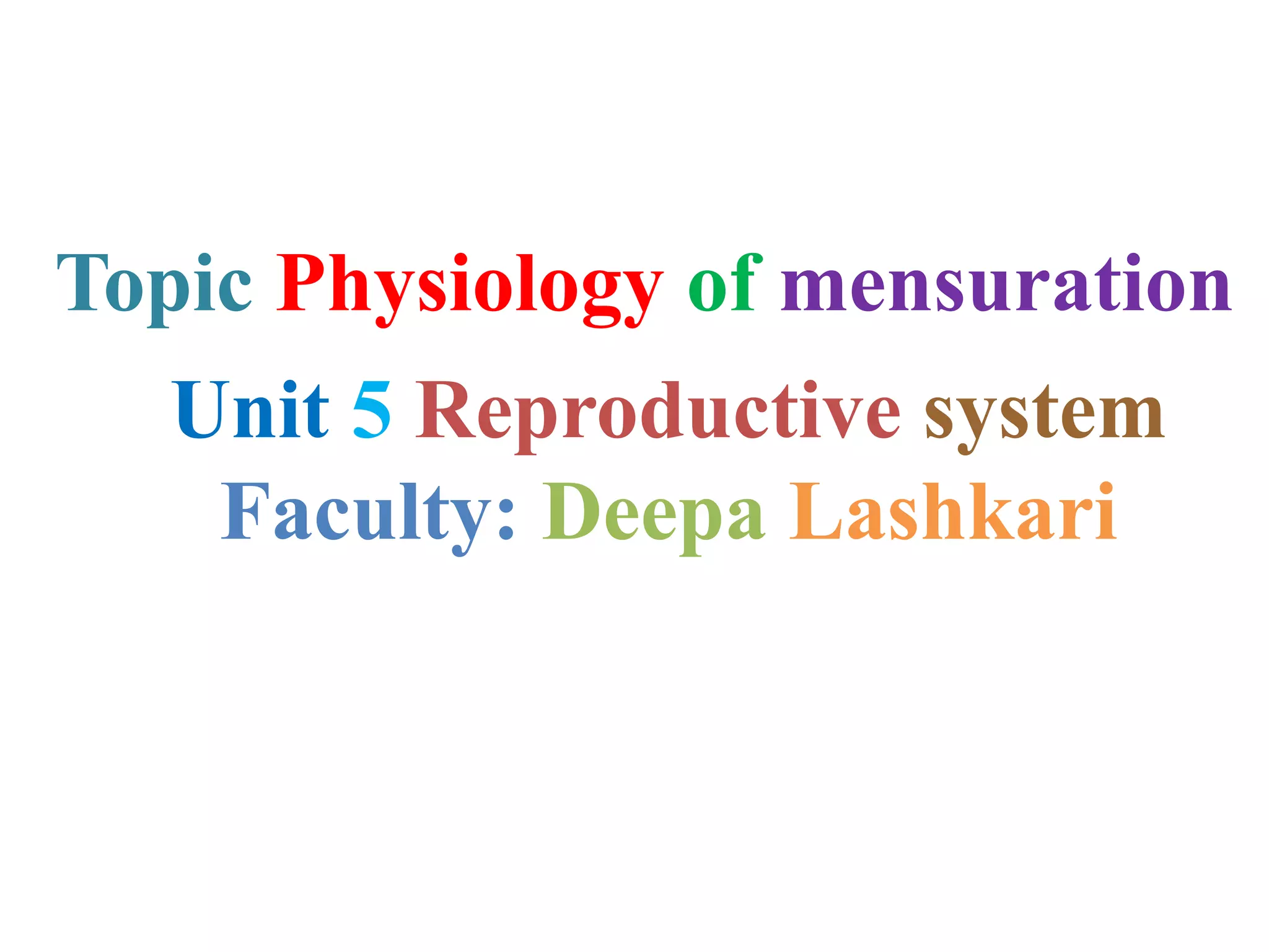 Unit v physiology of mensturation | PPTX