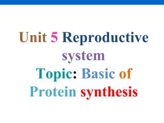 Unit v protein synthesis | PPT