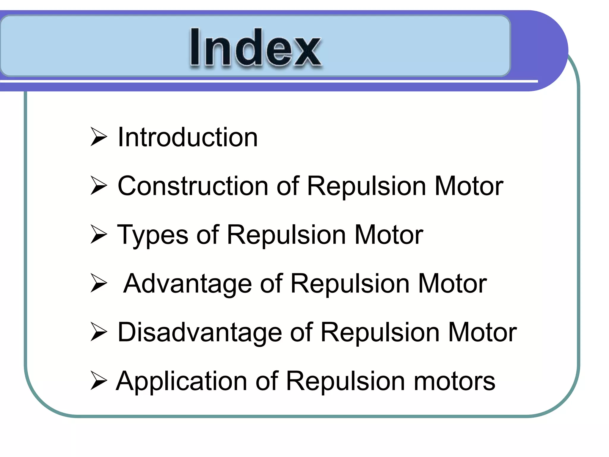 Unit v repulsion type motor | PPTX