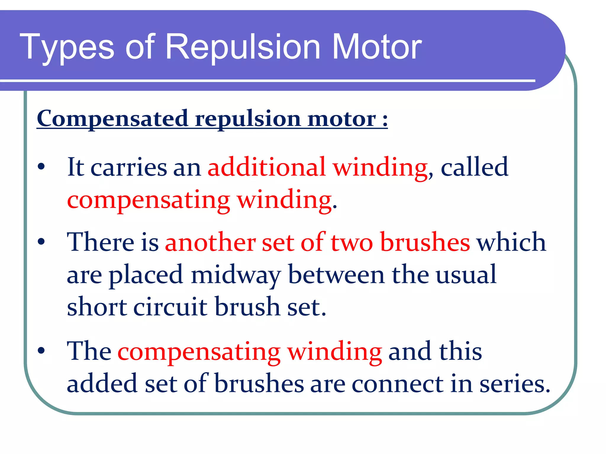 Unit v repulsion type motor | PPTX