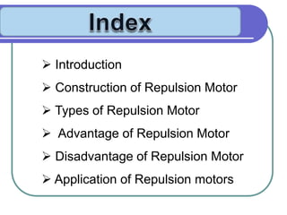 Unit v repulsion type motor | PPTX