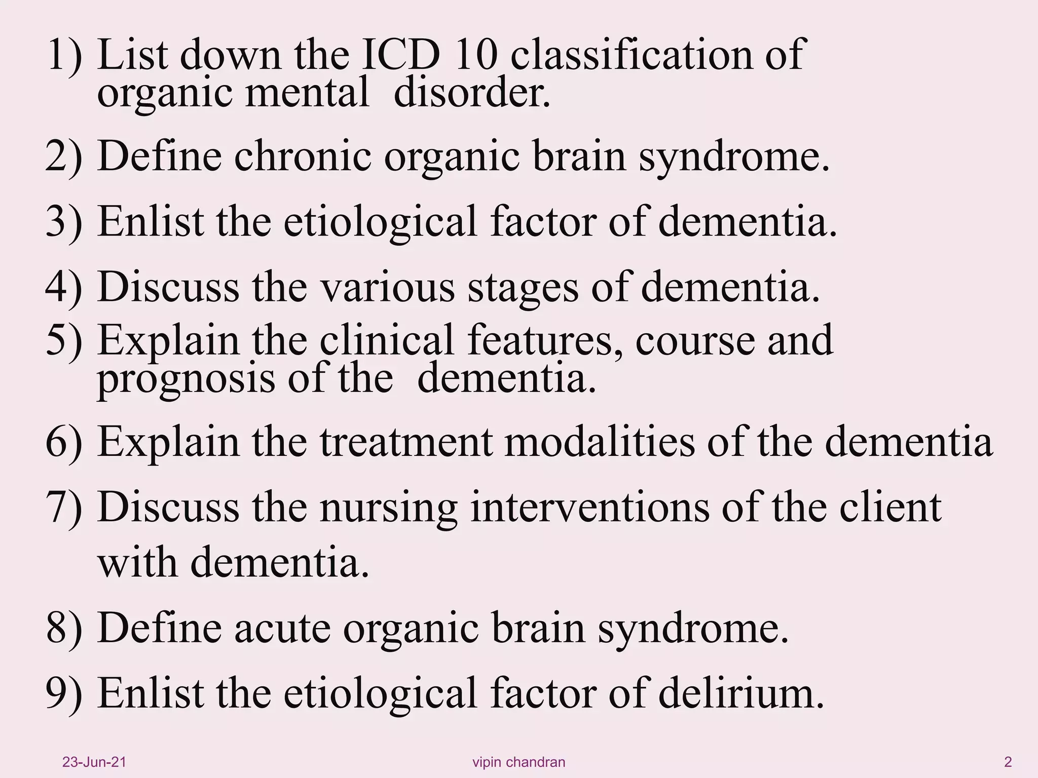 Unit XII Organic Brain Disorder, Dementia, Delirium, Organic Amnestic ...