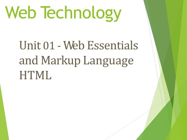 WEB TECHNOLOGY:Web Essentials and Markup Language HTML | PPTX
