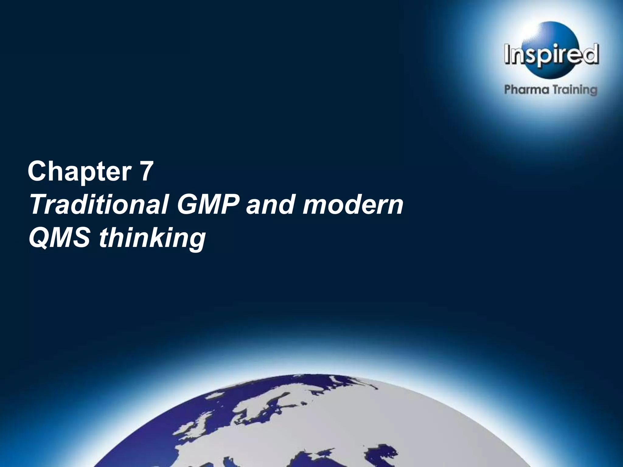 Traditional GMP and modern QMS thinking | PPTX