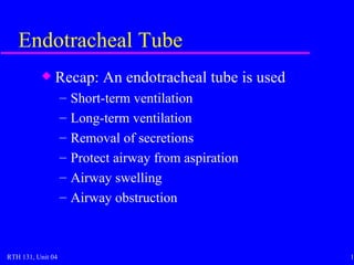 Unit 01 endotracheal tube | PPT | Ear, Nose and Throat Conditions ...