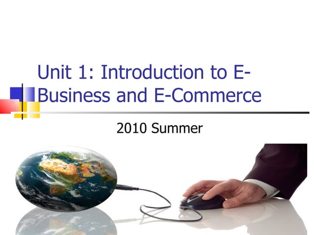 Intro to e-commerce and e-business | PPT | Business | Business and Finance