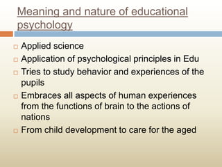 Unit 01 nature of educational psychology | PPTX
