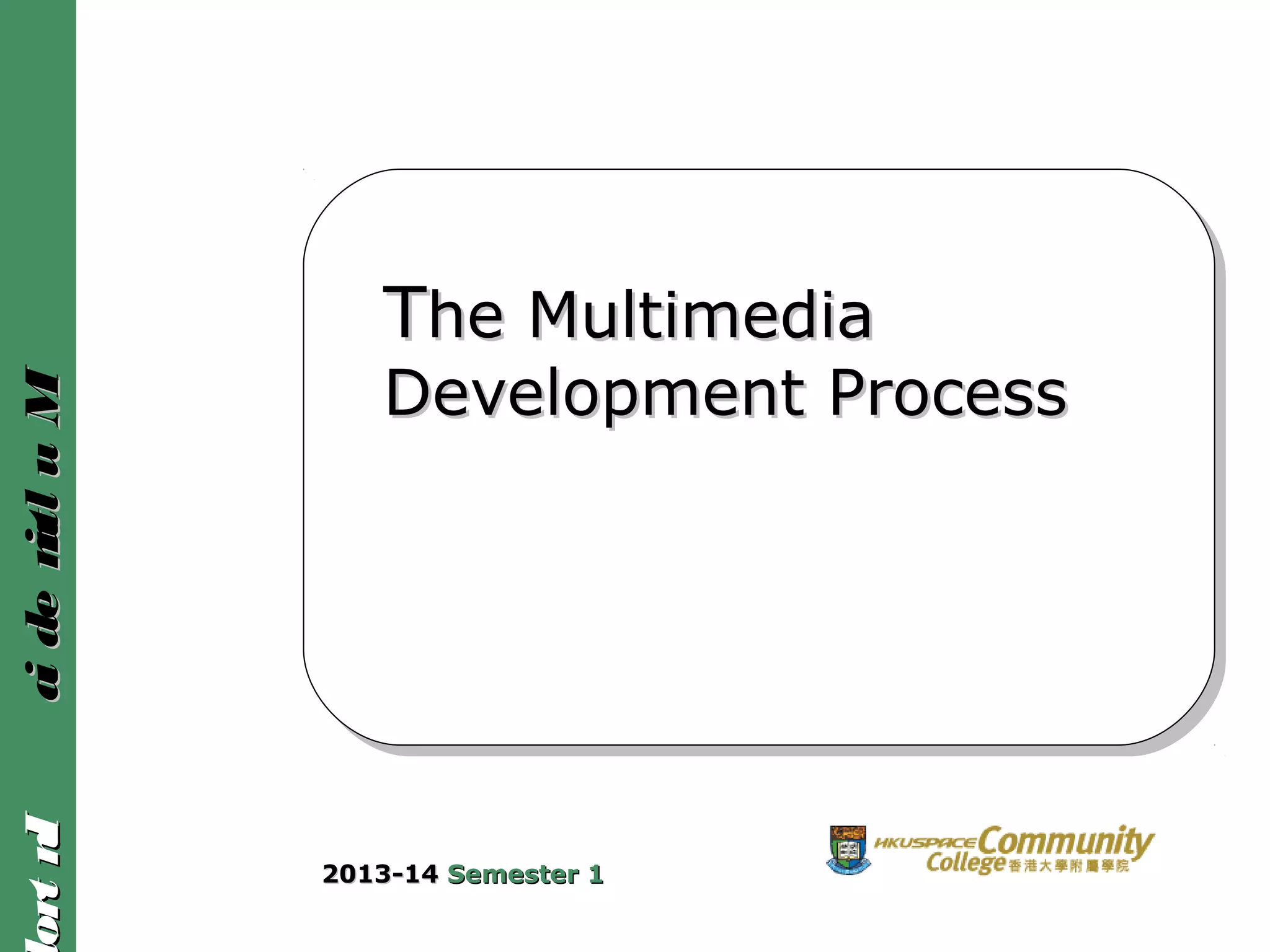 Multimedia development process | PPT