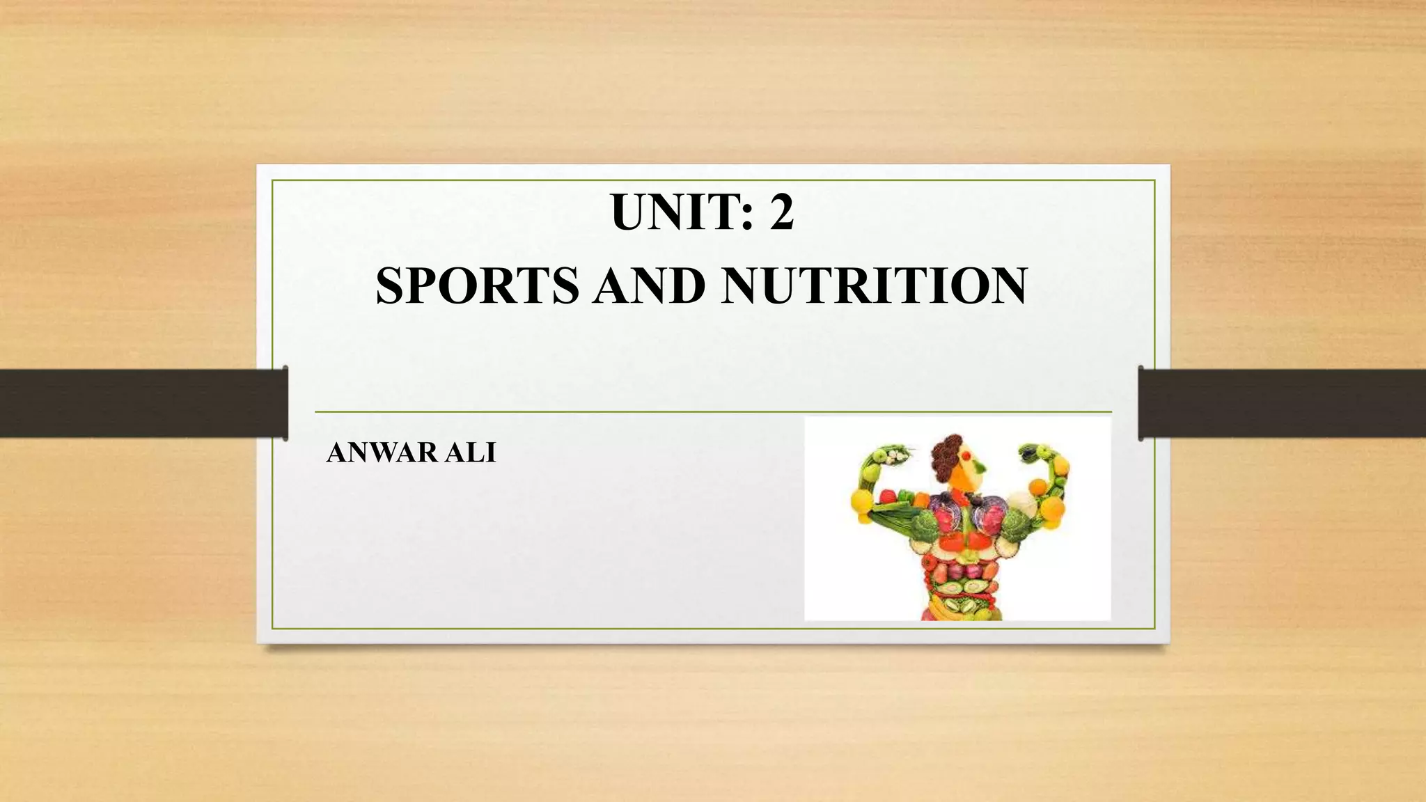 Unit 02 Sports & Nutrition | PPT