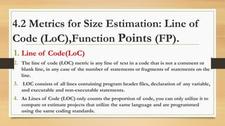 UNIT No.04 Software Cost Estimation: COCOMO, FP Predicts effort, budget ...