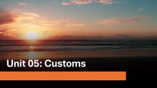 Unit 05 Customs Vocabulary and Grammarin CAMBODIA | PPT