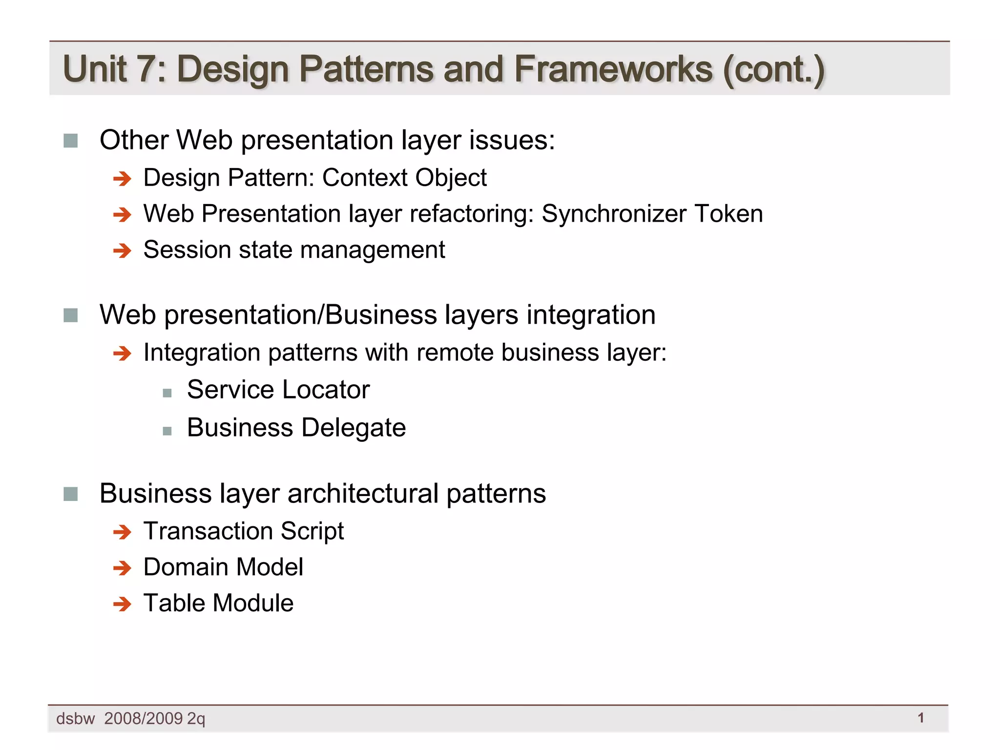 [DSBW Spring 2009] Unit 07: WebApp Design Patterns & Frameworks (2/3) | PPT