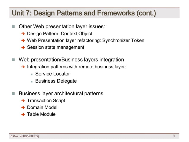 [DSBW Spring 2009] Unit 07: WebApp Design Patterns & Frameworks (2/3) | PPT