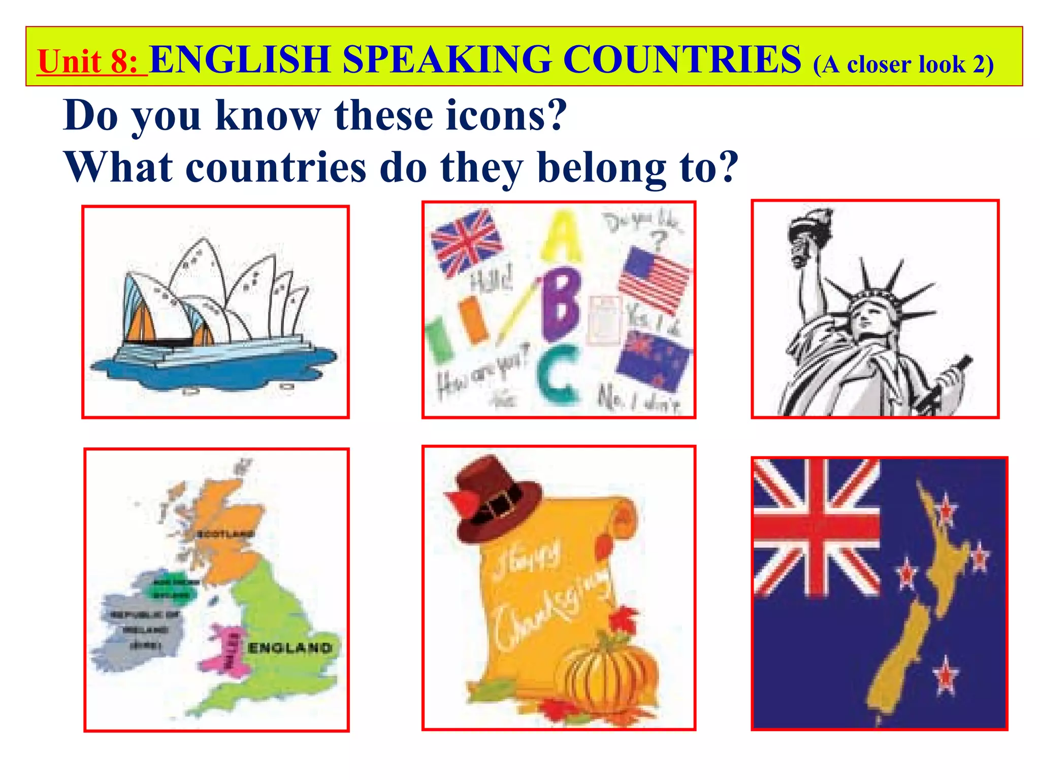Unit 08 english speaking countries lesson 3 a closer look 2 | PPT