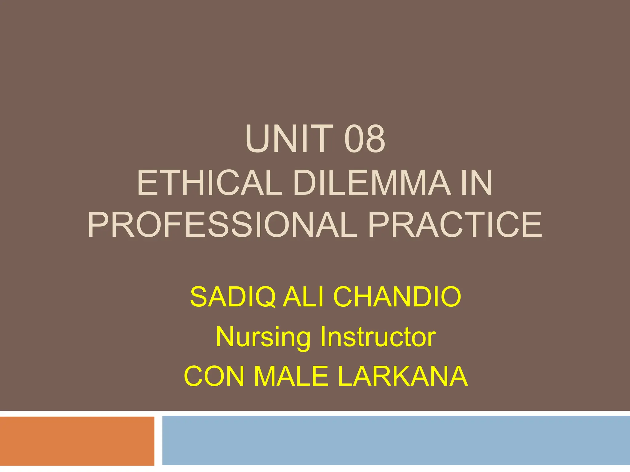 UNIT 08 Ethical dilemma in professional practice.pptx